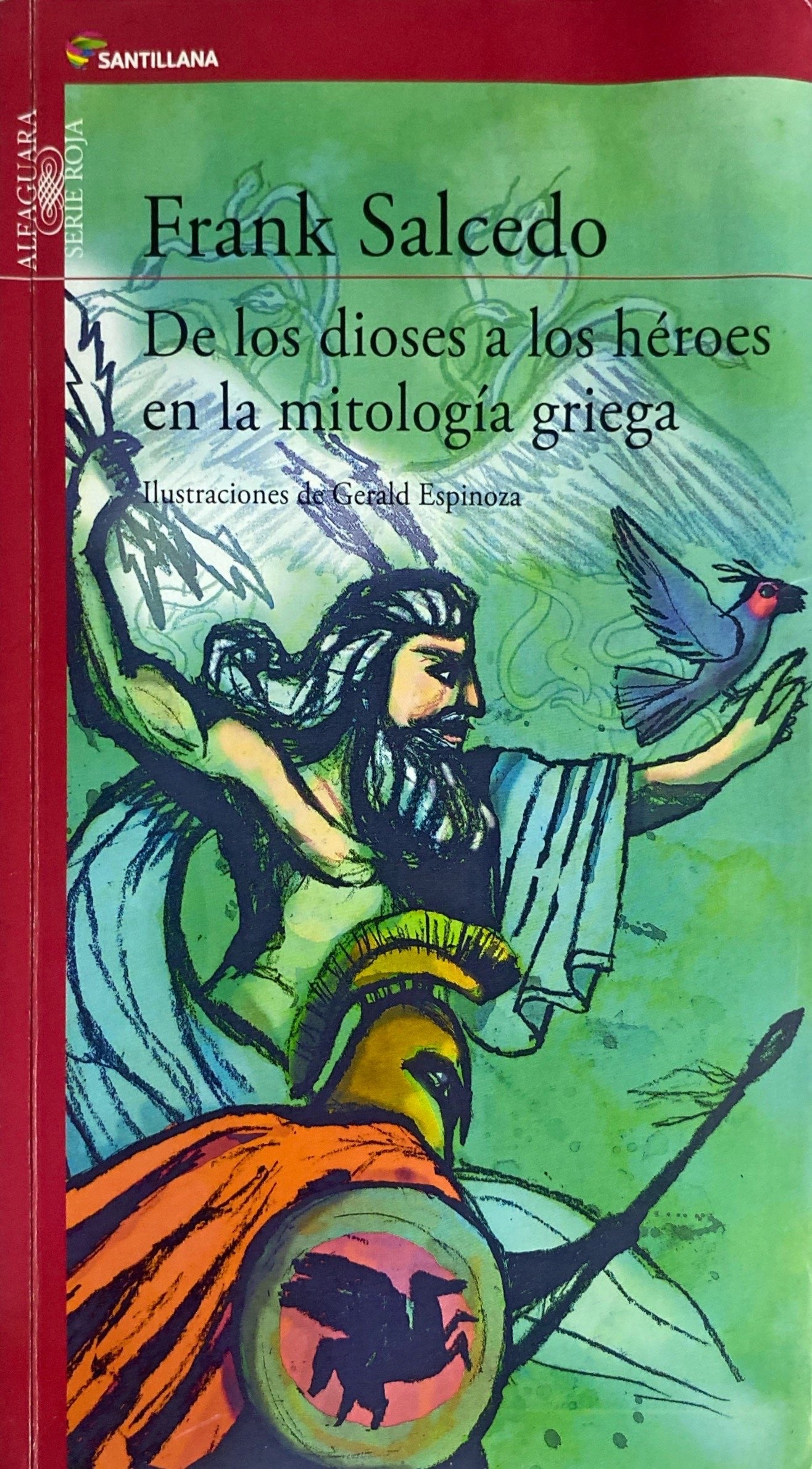 Libro De los dioses a los héroes en la mitología griega de Frank ...
