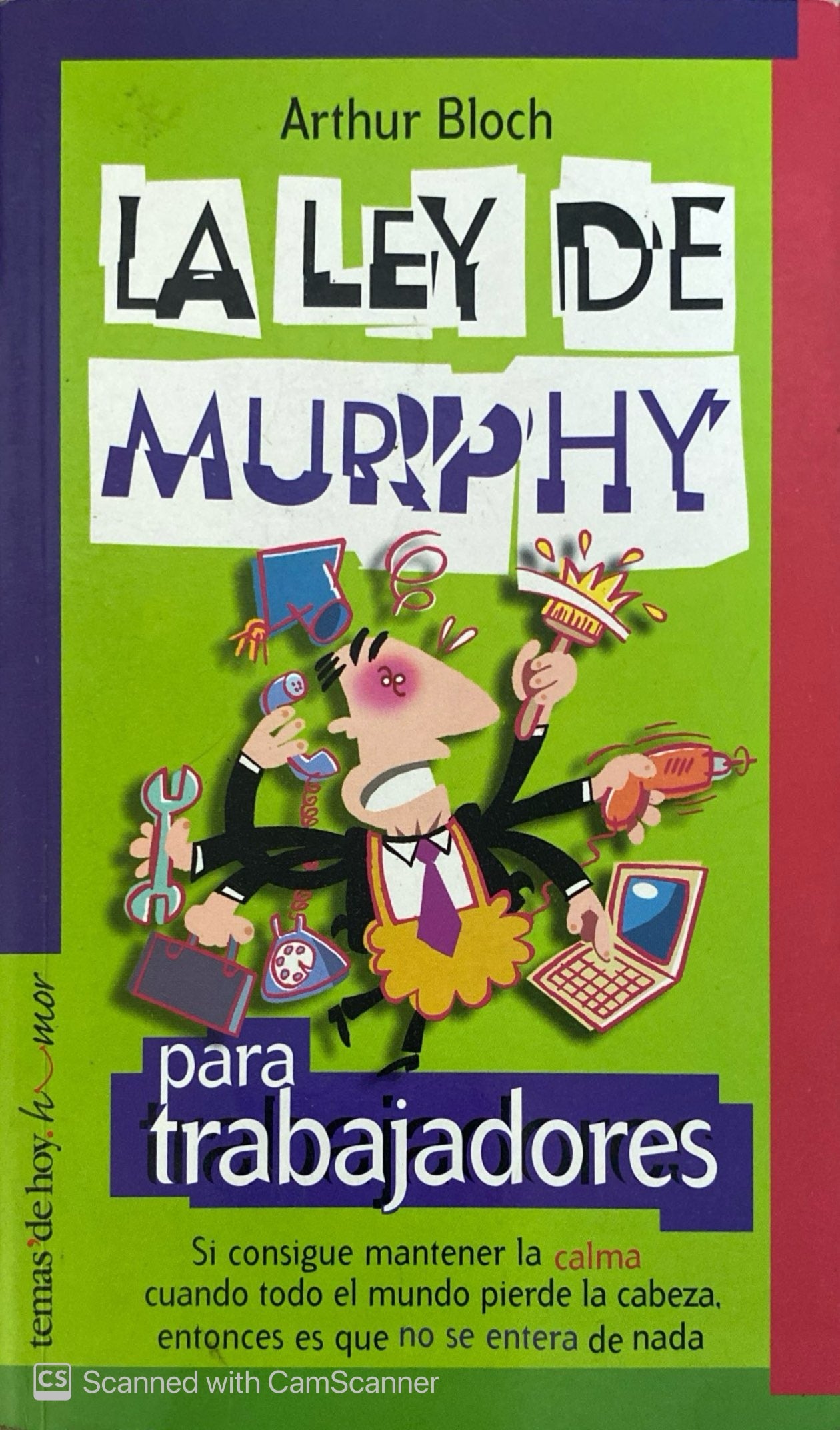 Libro La ley de Murphy para trabajadores de Arthur Bloch – Libros.ccs