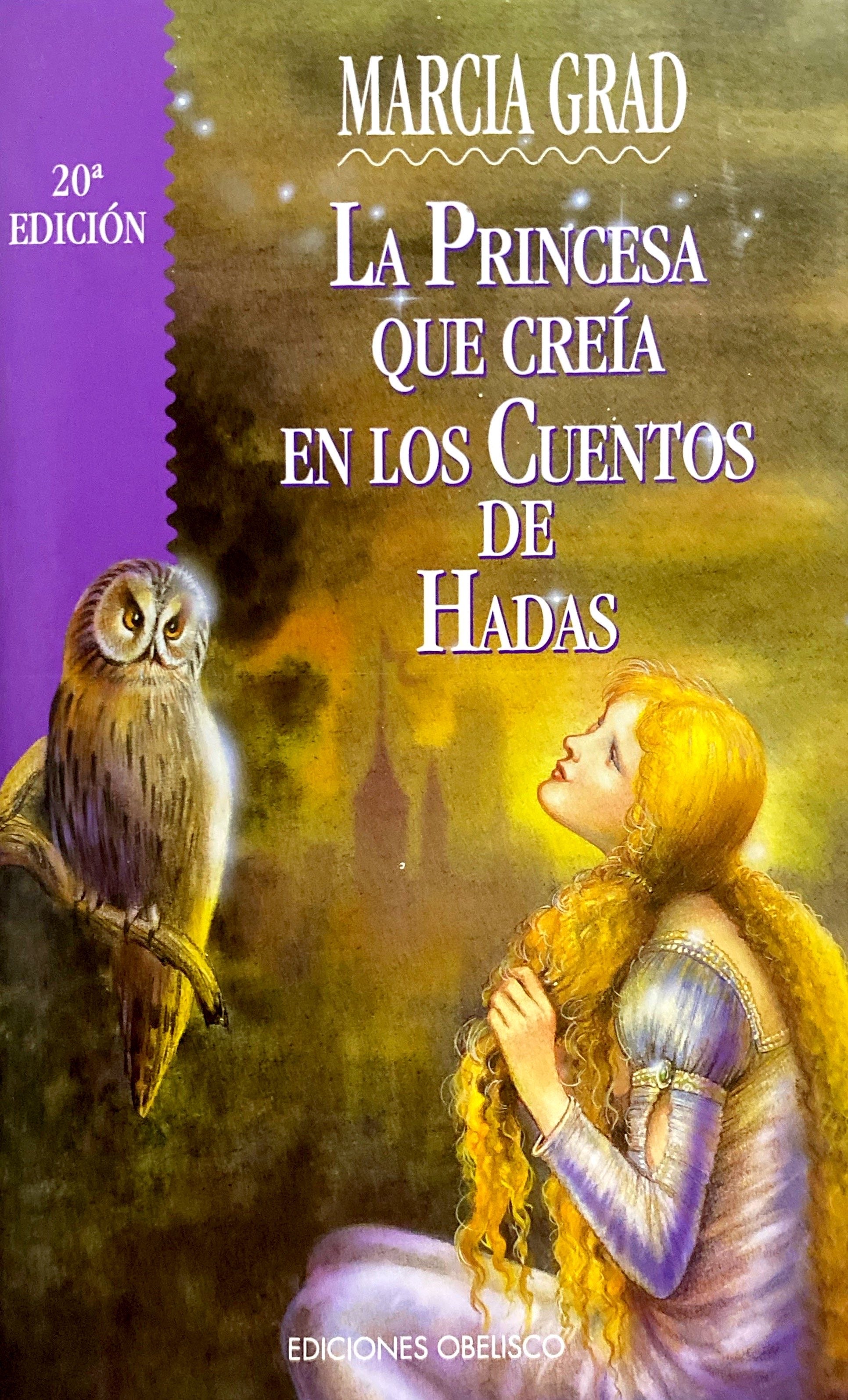 La princesa que creía en los cuentos de hadas | Marcia grad – Libros.ccs
