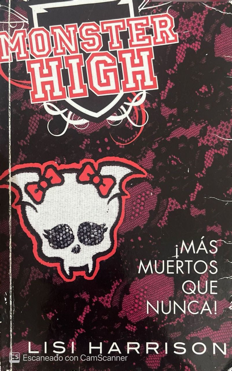 Libro Monster High: Más muertos que nunca! de Lisa Harrison – Libros.ccs