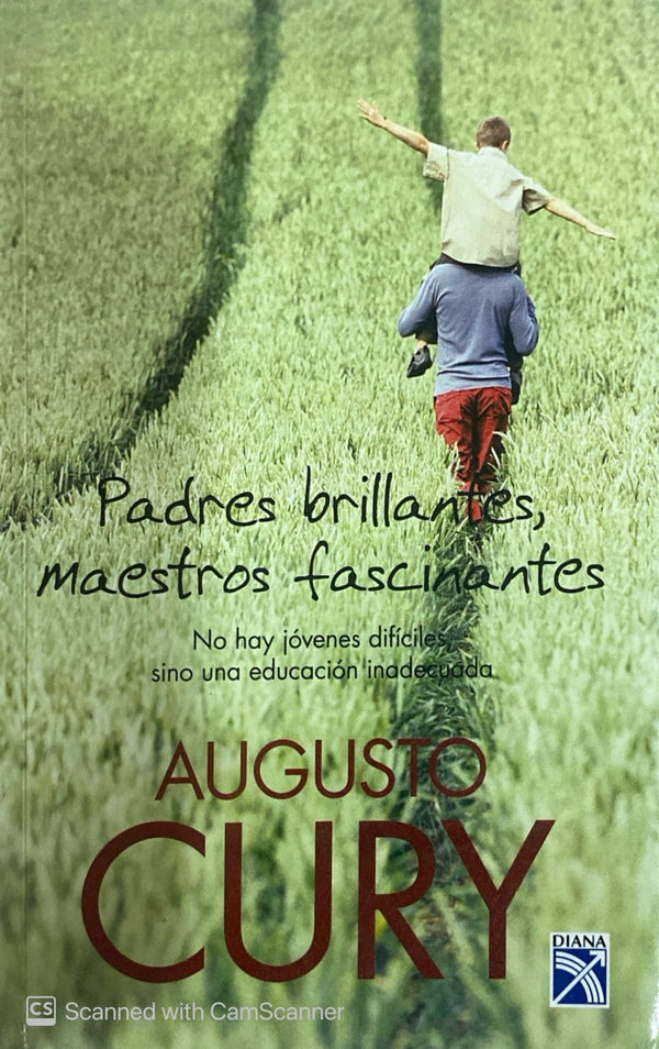 Libro Padres brillantes, padres fascinantes de Augusto Cury – Libros.ccs