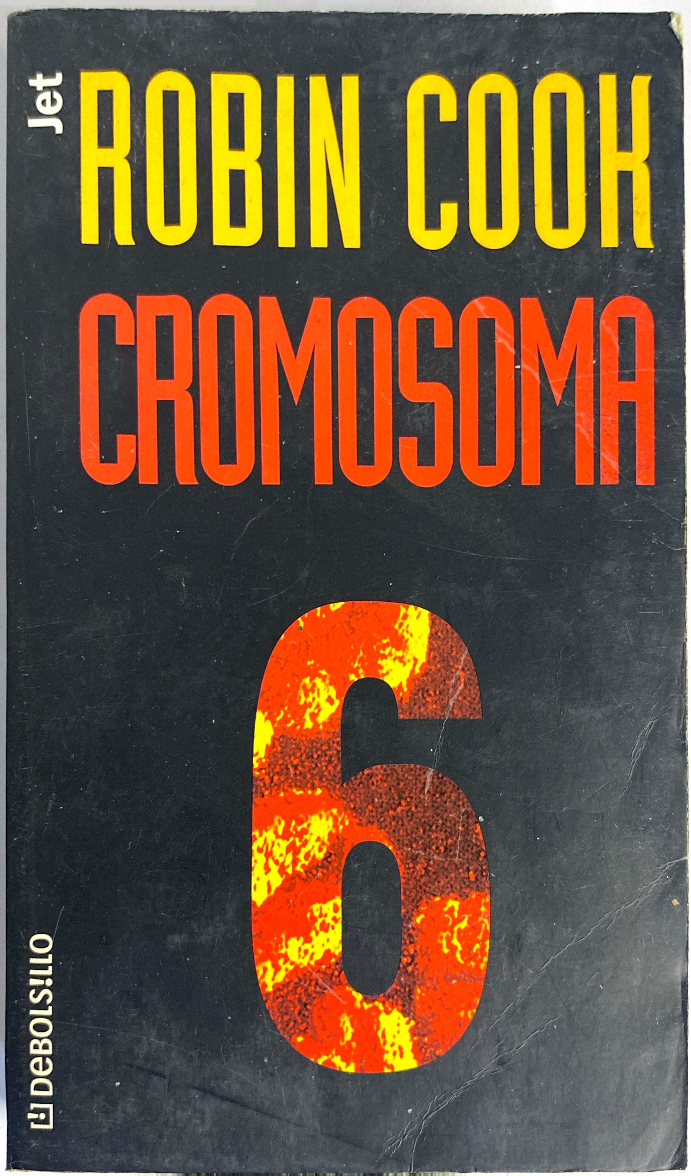 Libro Cromosoma 6 de Robin Cook – Libros.ccs