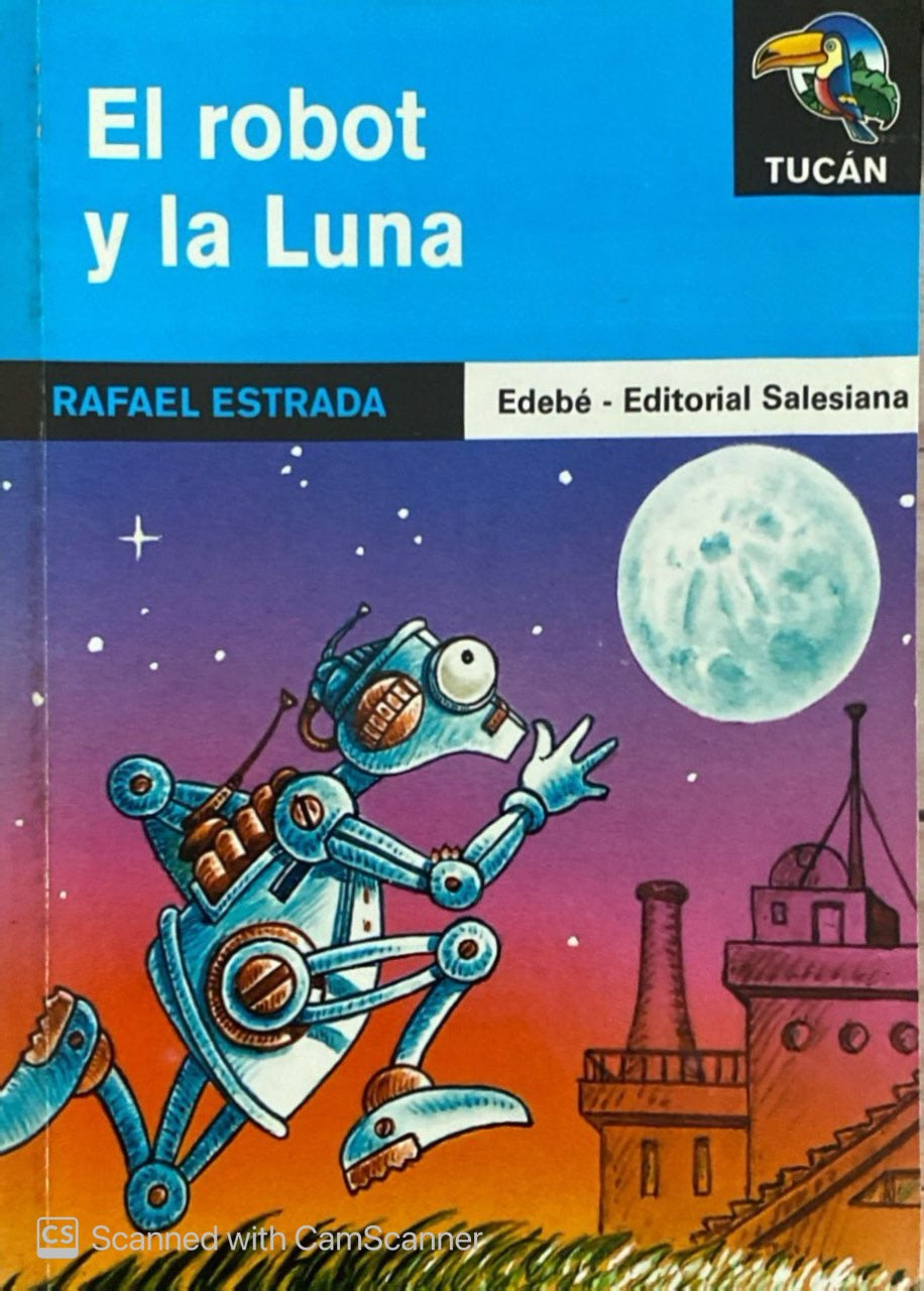 Libro El robot y la luna de Rafael Estrada – Libros.ccs