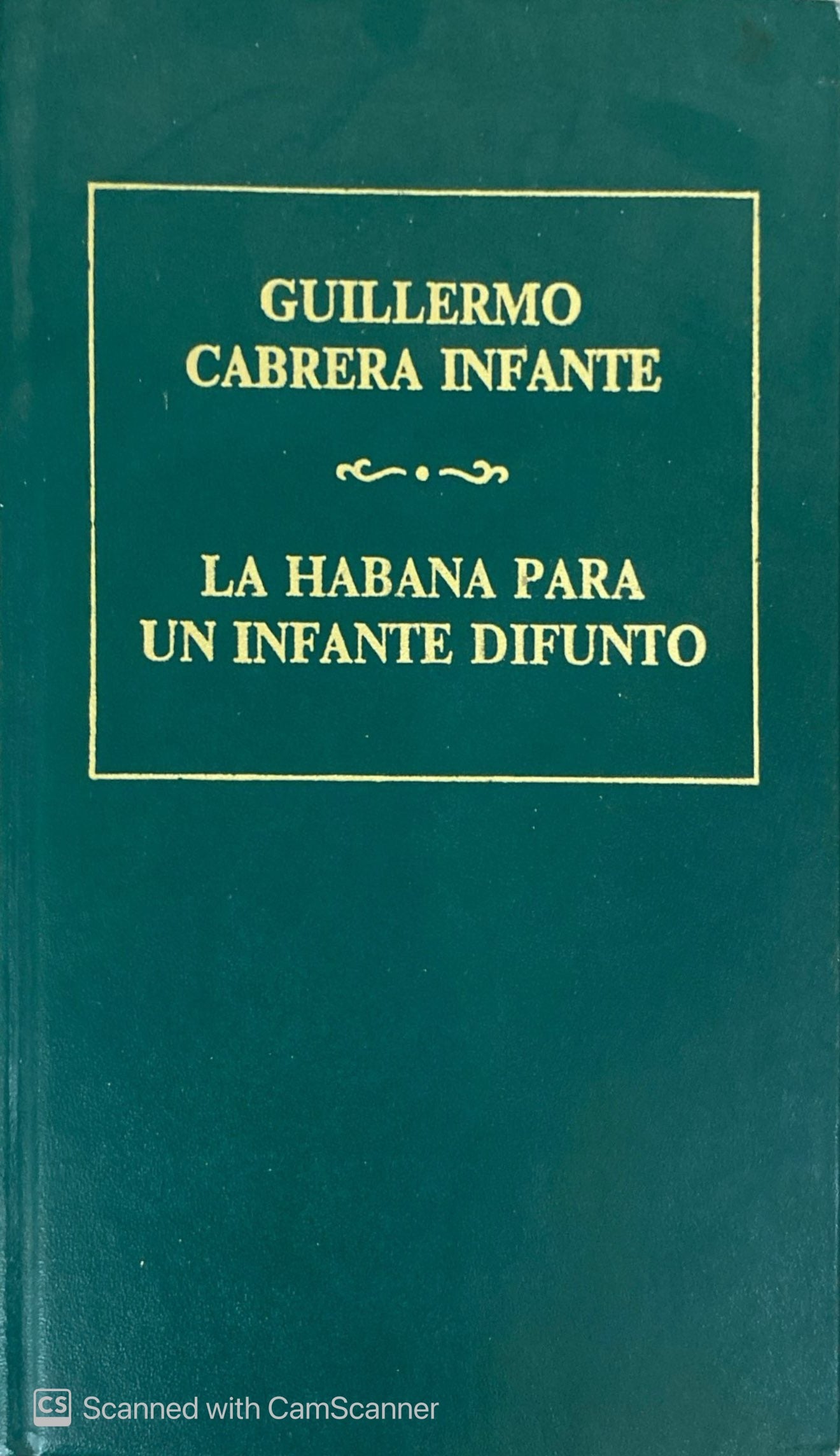 Libro La habana para un infante difunto de Guillermo cabrera infante ...