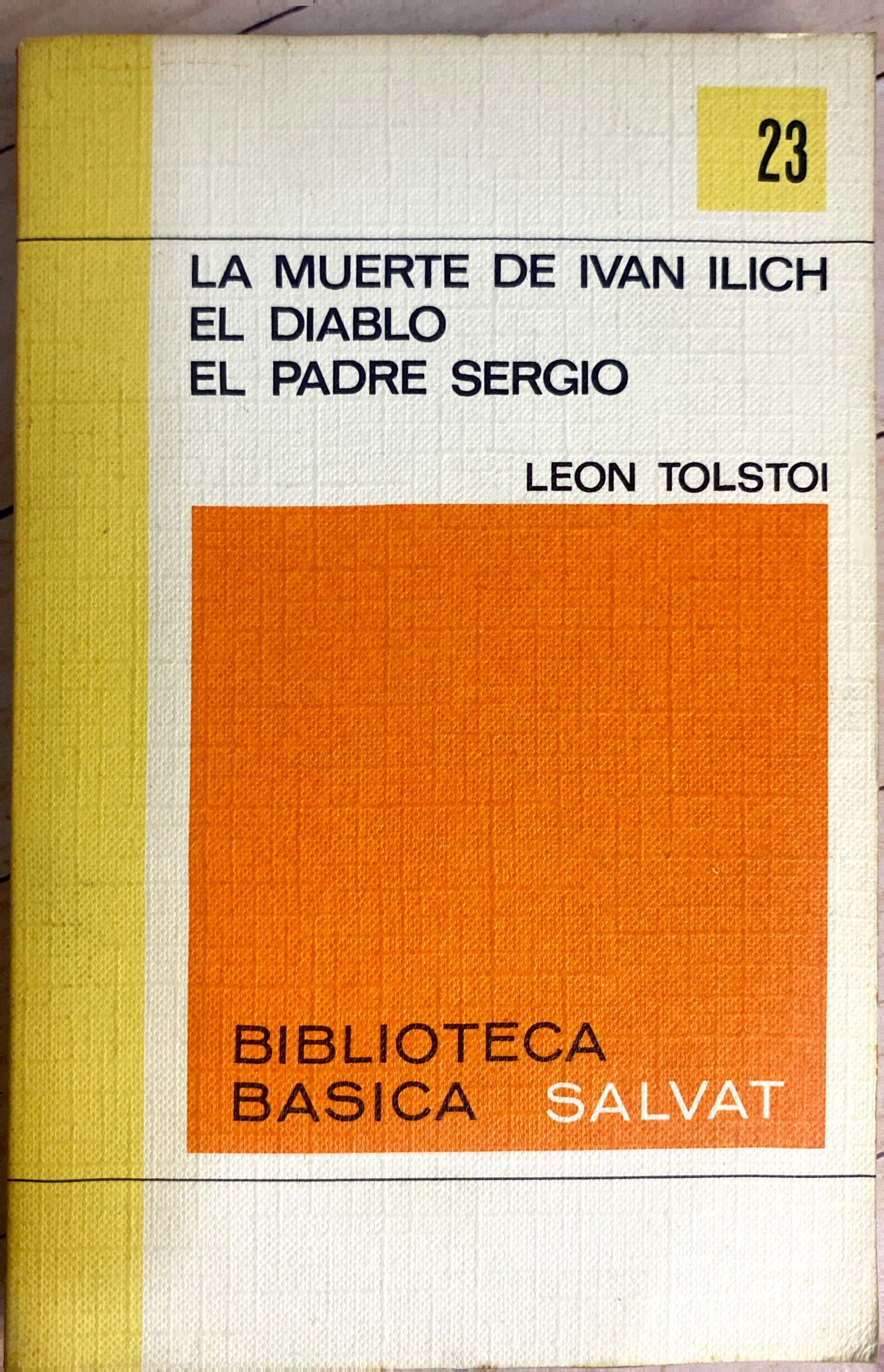 Libro La muerte de ivan Ilich - El diablo - El padre Sergio de Leon Tolstoi – Libros.ccs