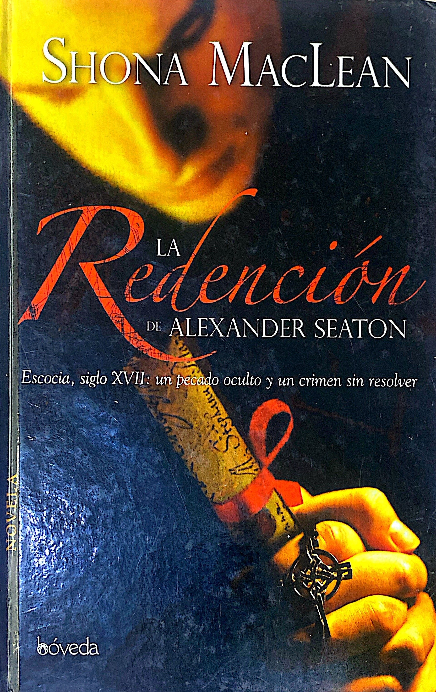 Libro La redención de Alexander Seaton de Shona MacLean – Libros.ccs