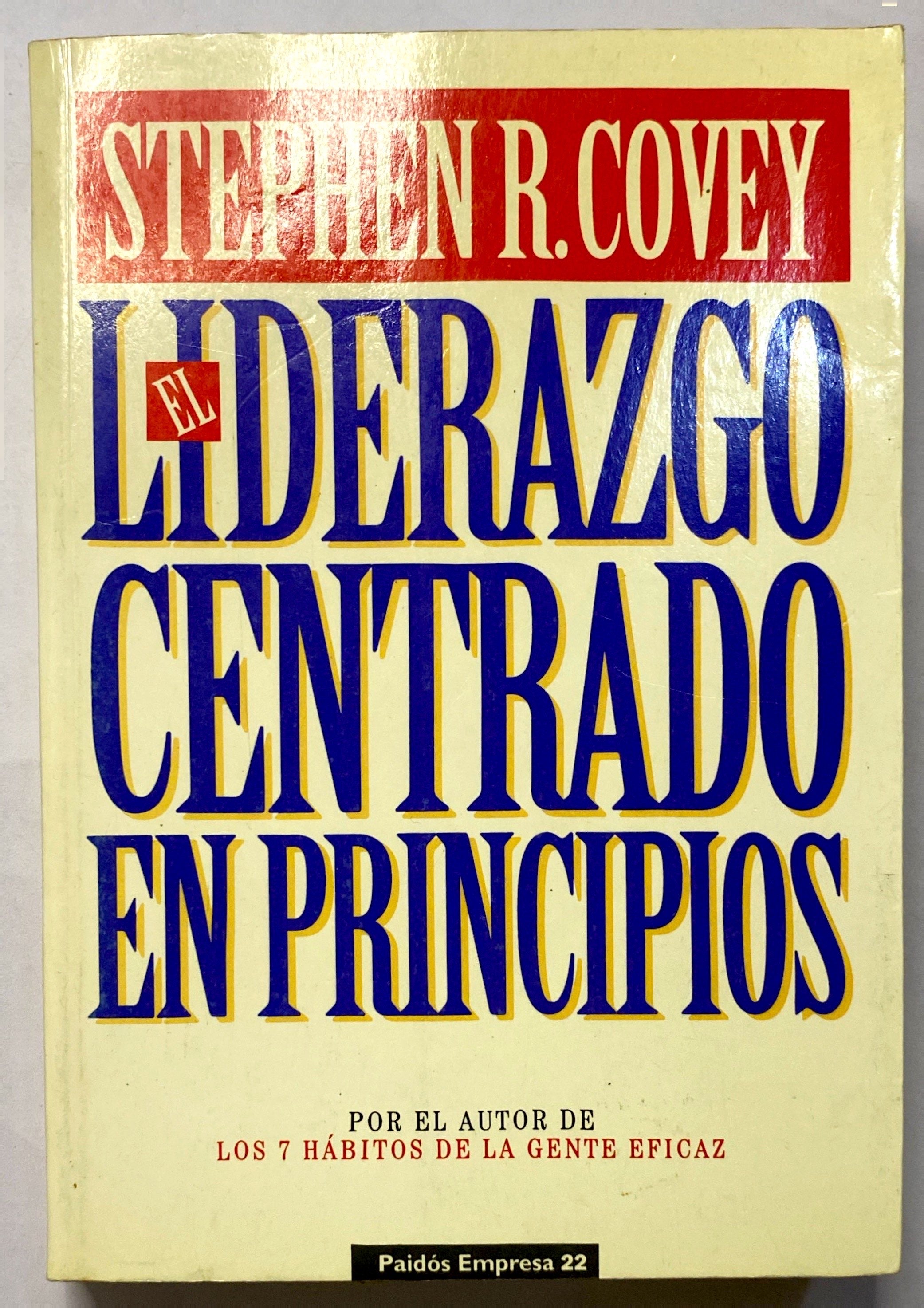 Libro Liderazgo centrado en principios de Stephen Covey – Libros.ccs
