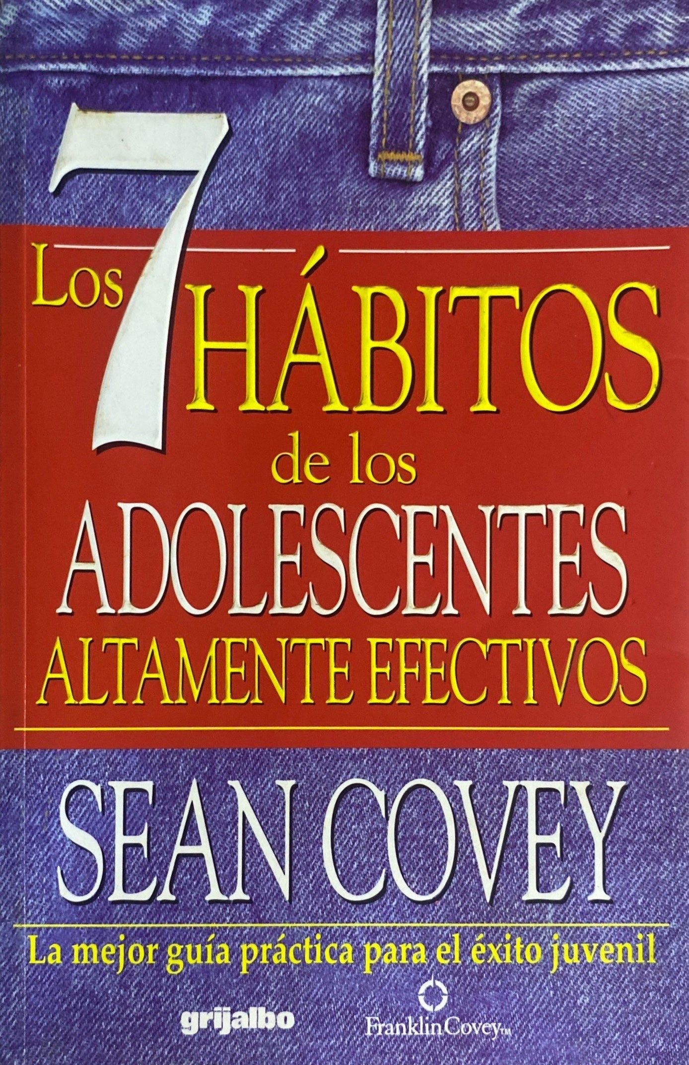 Libro Los 7 hábitos de los adolescentes altamente efectivos de Sean ...