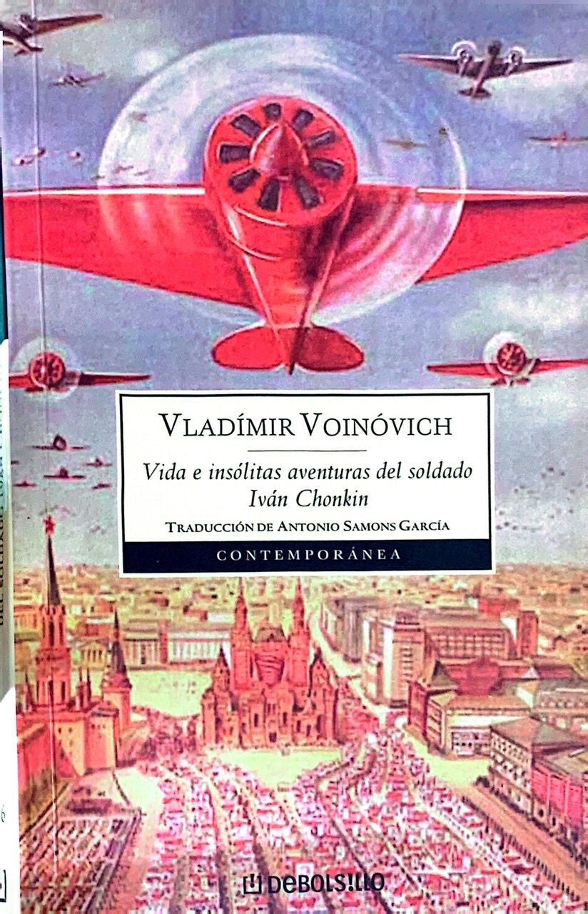 Libro Vida e insólitas aventuras del soldado Iván Chonkin de Vladímir ...